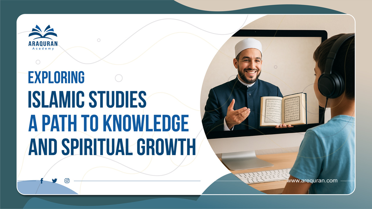 Exploring Islamic Studies: A Path to Knowledge and Spiritual Growth ...